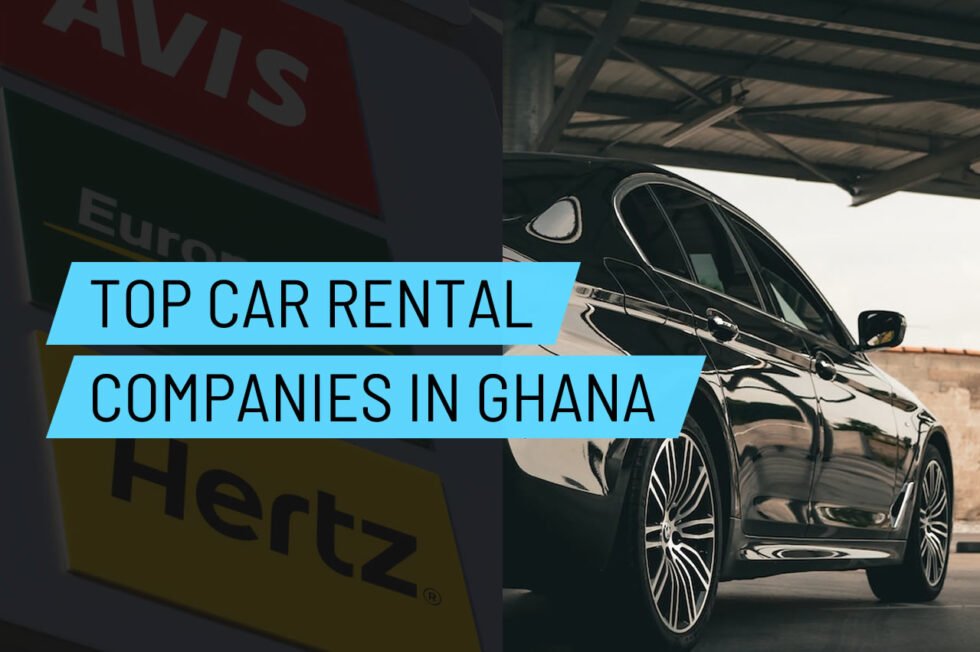 7 Top Car Rental Companies in Ghana On Our List 2024